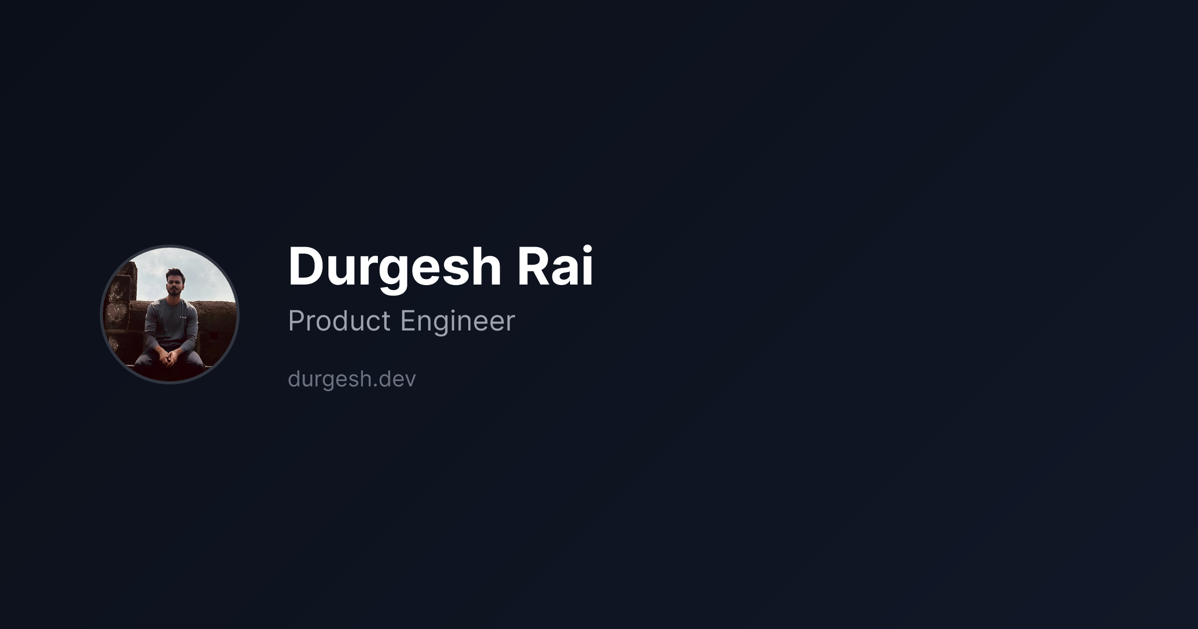 Durgesh Rai | Product Engineer